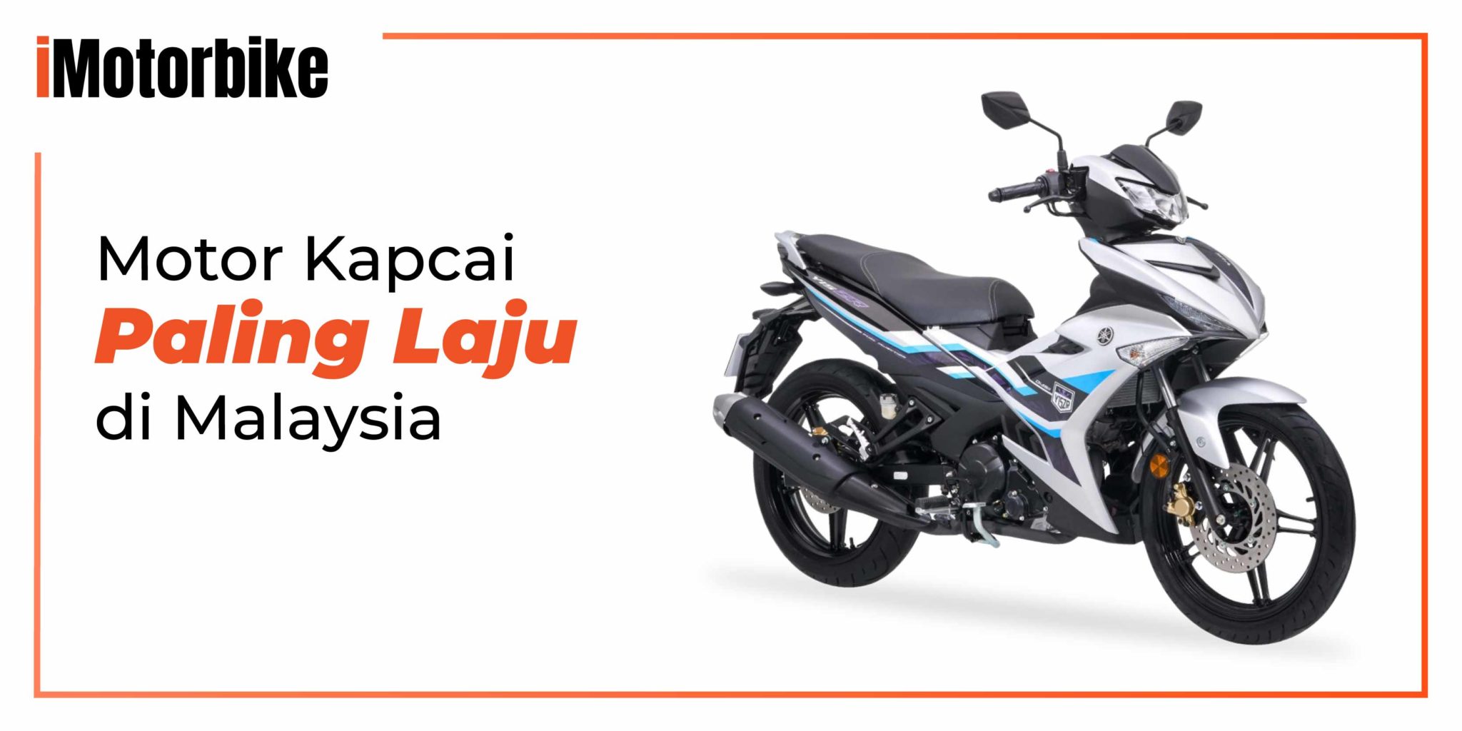 Motor Kapcai Paling Laju di Malaysia : 10 Motor Kapcai Terlaju