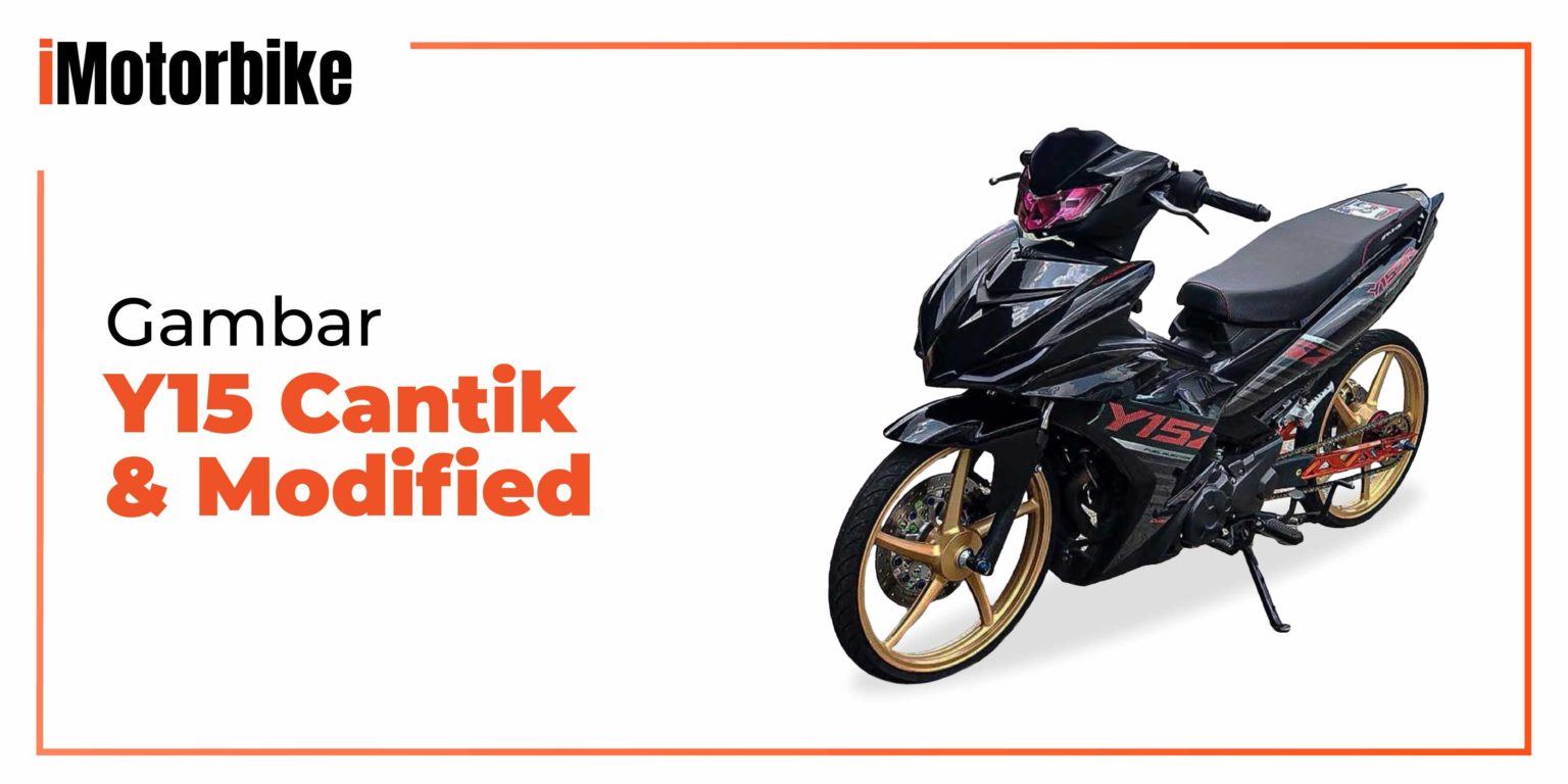 Gambar Motor Y15 : 45 Gambar Y15 Cantik & Modified - iMotorbike News