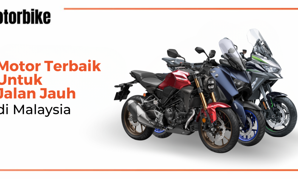 Motor Terbaik Untuk Jalan Jauh : 7 Pilihan Terbaik Malaysia