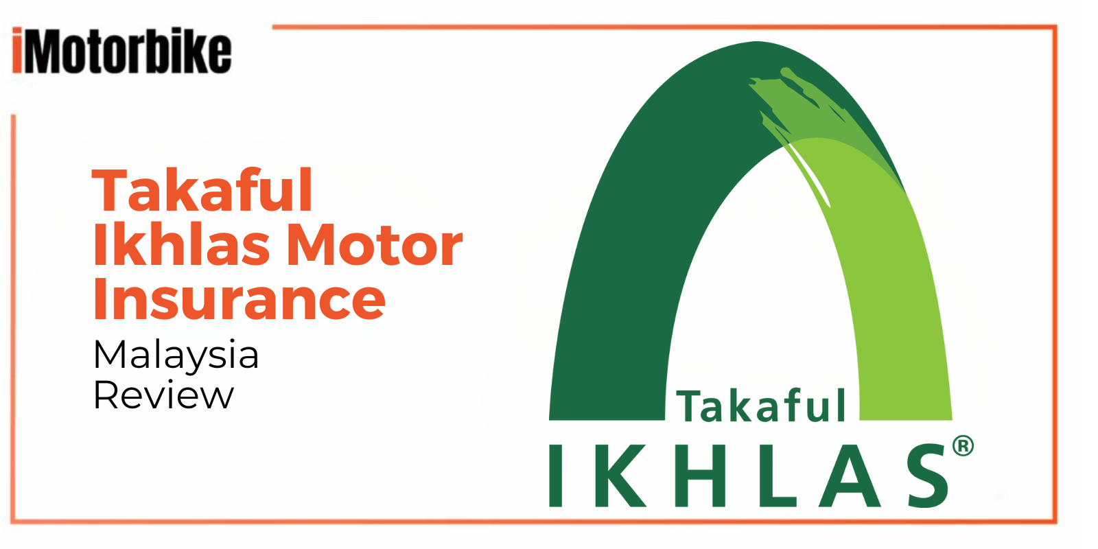 Takaful Ikhlas Motor Insurance Review: Price & Policy Features (Malaysia)