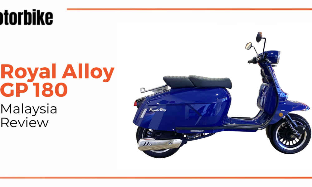 Royal Alloy GP 180 Review Malaysia: Top Speed & Specs