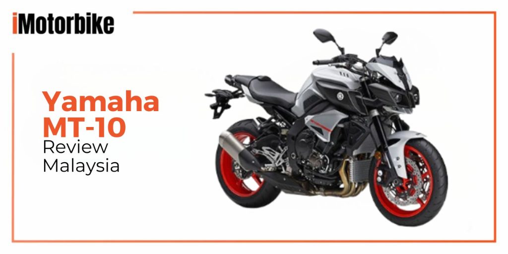 Yamaha MT-10 Review Malaysia: Top Speed & Specs