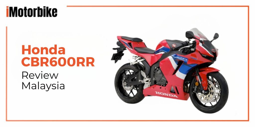 Honda CBR600RR Review Malaysia: Top Speed & Specs