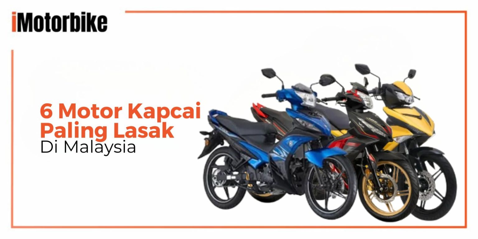6 Motor Kapcai Paling Lasak Di Malaysia - Review Malaysia - iMotorbike News