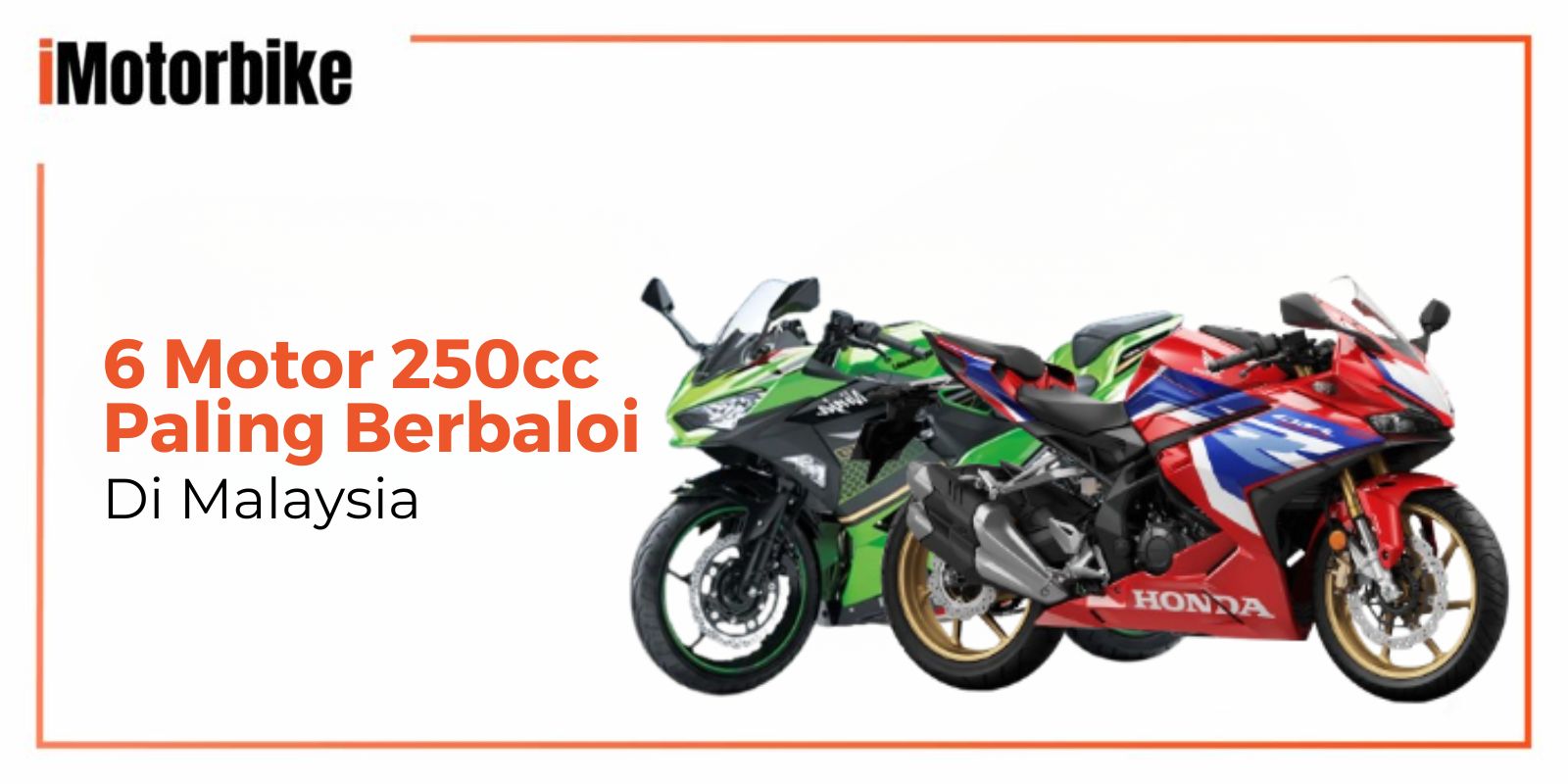 6 Motor 250cc Paling Berbaloi - Review Malaysia - iMotorbike News