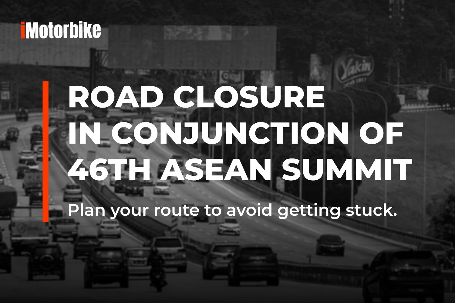 Major Road Closures in Klang Valley for ASEAN Summit 2025 - iMotorbike News