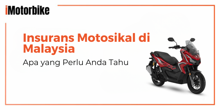Insurans Motosikal di Malaysia: Apa yang Perlu Anda Tahu - iMotorbike News